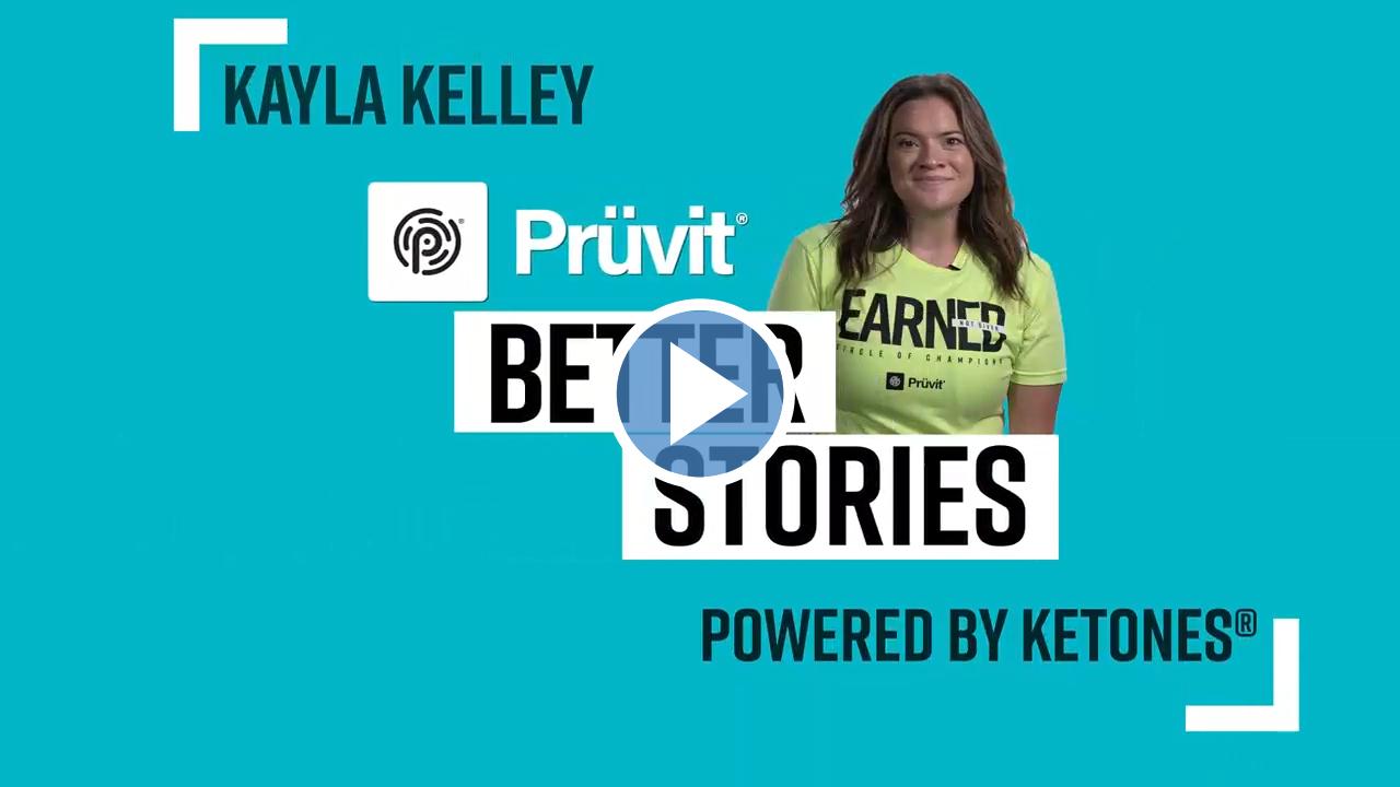 Better Story: Kayla Kelley / Prüvit TV